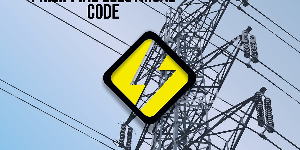 Blog 5: Philippine Electrical Code - Andræ’s Substack