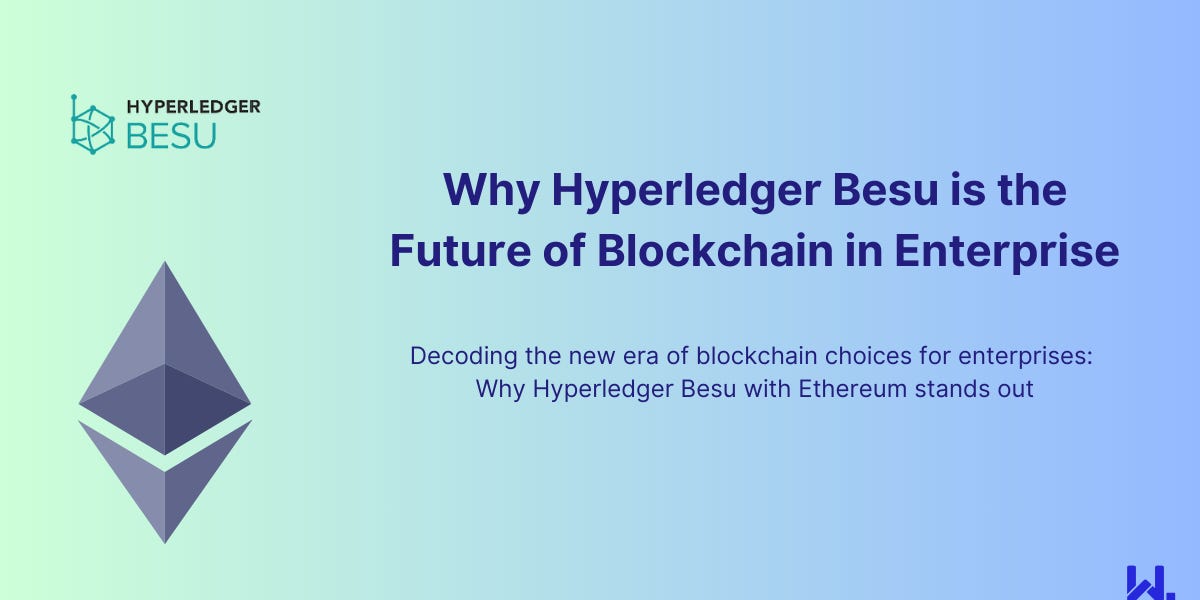Why Hyperledger Besu is the Future of Blockchain in Enterprise