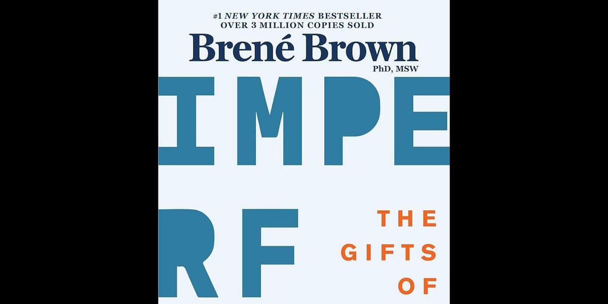 Book Byte #208 "The Gifts of Imperfection" by Brené Brown