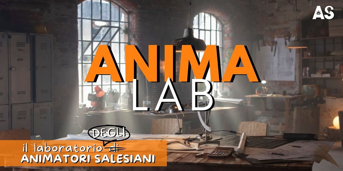 💡AnimaLab! - Animatori Salesiani