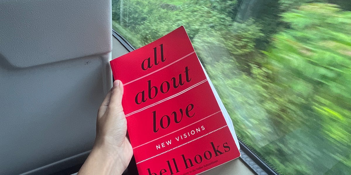all about love by bell hooks - haznamkhalid’s Substack