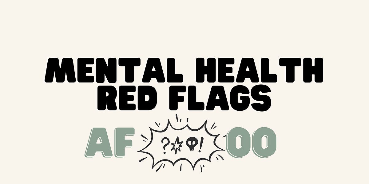 Mental Health PT 1: Spotting Red Flags - Depth and Distance