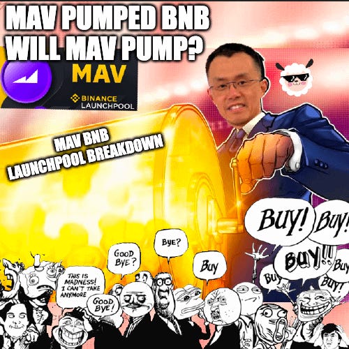 BNB Launchpad, $MAV breakdown - 2lambroz.eth’s Substack