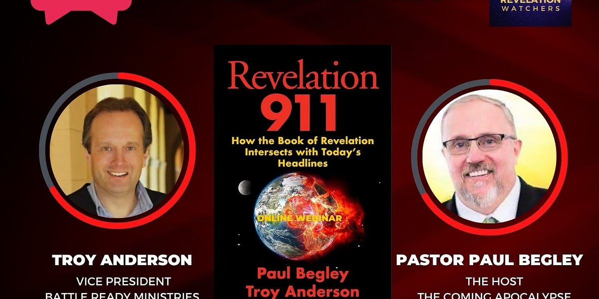 Revelation 911: Q & A with Pastor Paul Begley and Troy Anderson