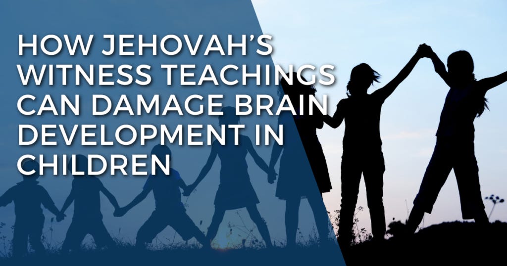 How Jehovah’s Witness Teachings Can Damage Brain Development in Children