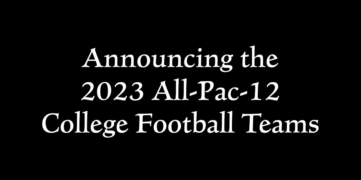 Announcing the 2023 All-Pac-12 College Football Teams
