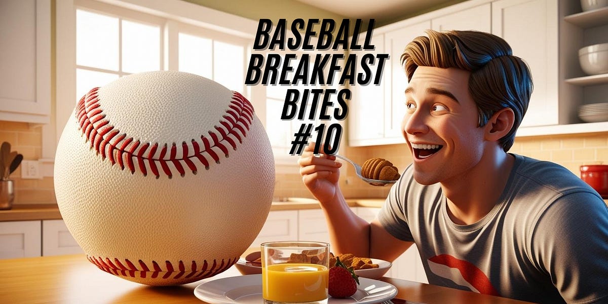 Baseball Breakfast Bites #10 - by Blake Meyer