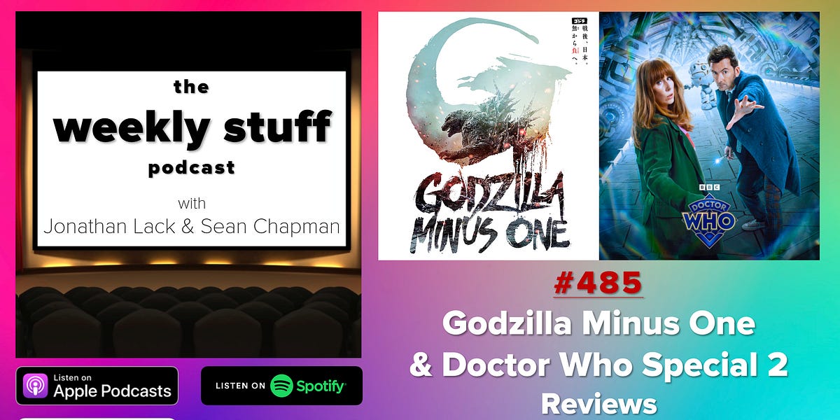 Reviewing Godzilla Minus One & Doctor Who Special 2: "Wild Blue Yonder"