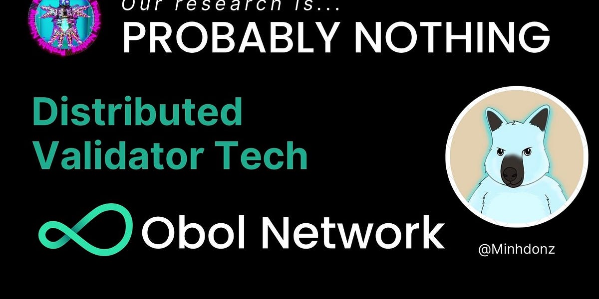 Obol Network: Exploring Distributed Validator Technology