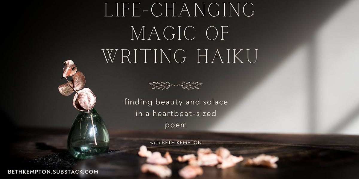 The life-changing magic of writing haiku
