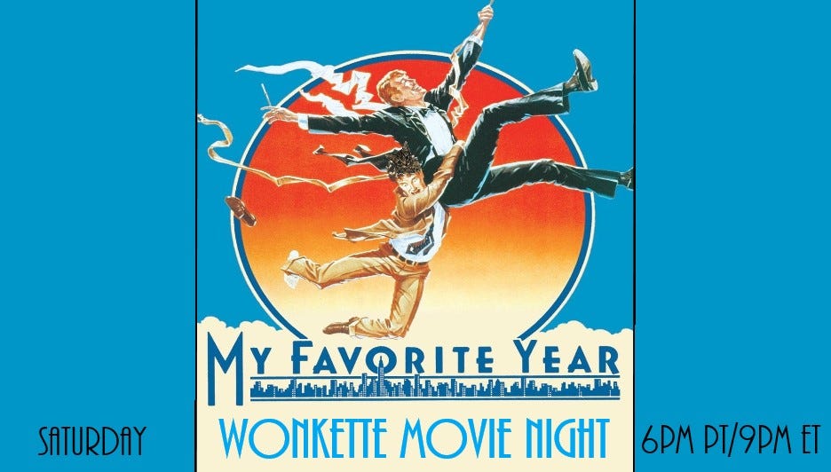 Wonkette Movie Night: My Favorite Year (1982)