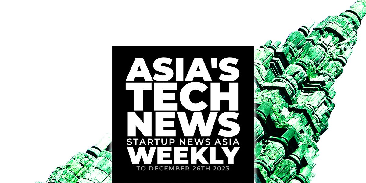 Asia's tech news, weekly: December 26th 2023