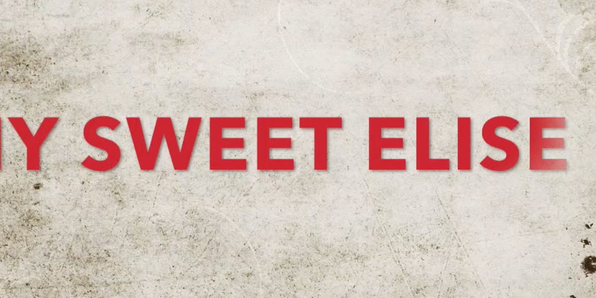 SWEET ELISE - by ROBERT STANLEY - ROBERT’s Substack