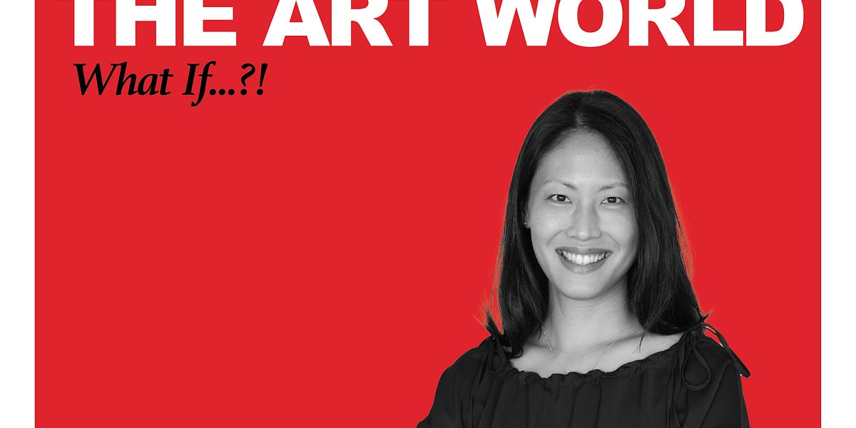 The Art World: What If...?! with Emily Rales