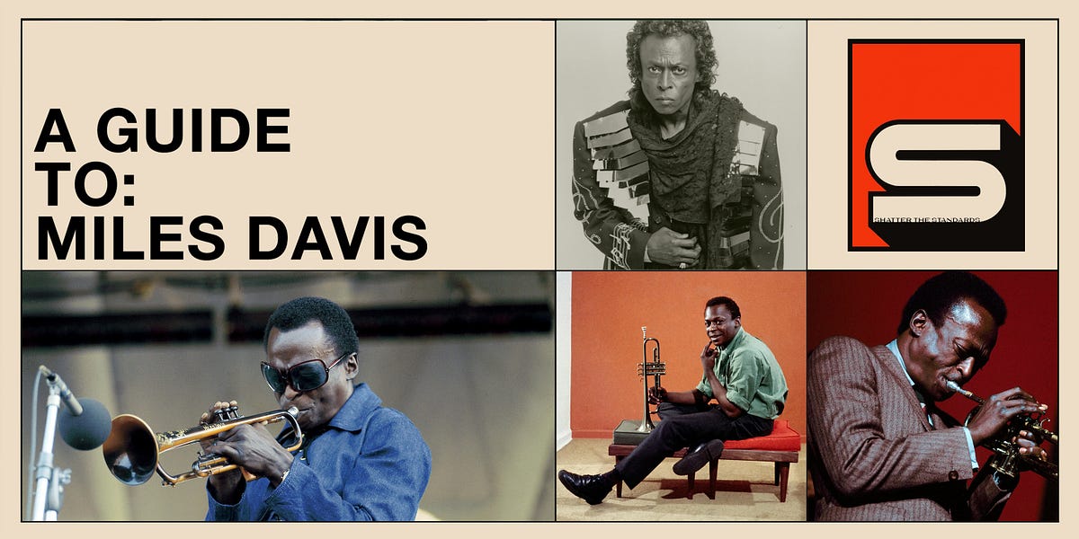 A Guide to Miles Davis - by Brandon O'Sullivan and Phil
