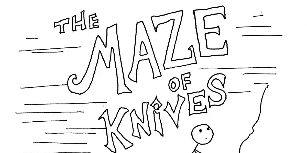 "the maze of knives" - by Sara Barkat