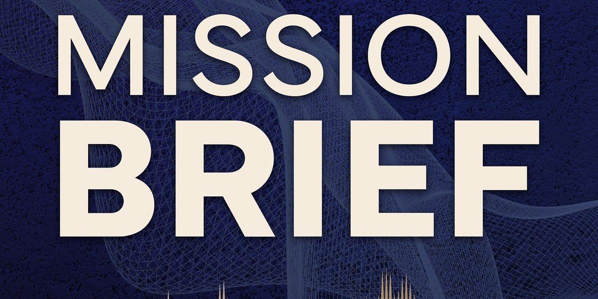 Mission Brief: Episode 1 - by LTC Nadav Shoshani