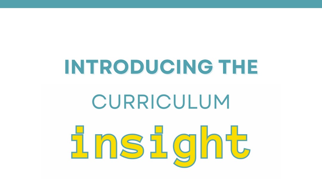 Introducing the Curriculum Insight Project