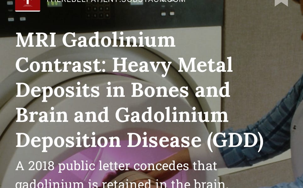 MRI Gadolinium Contrast: Heavy Metal Deposits in Bones and Brain and ...