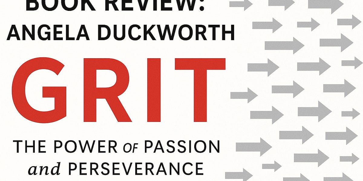 Book Review: Grit by Angela Duckworth - Protocol One