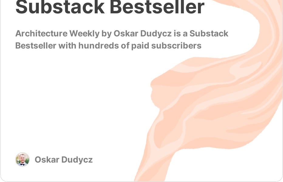 Architecture Weekly became the Substack Bestseller!