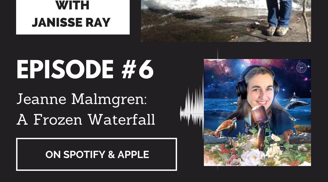 Ep #6 | Jeanne Malmgren | A Frozen Waterfall