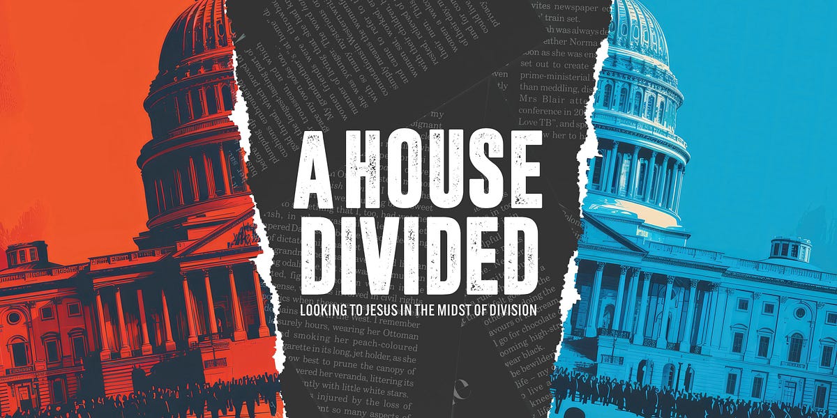 A House Divided - by Nathan Rouse - Living the Call