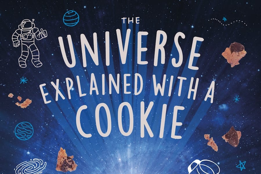 The Universe Explained with a Cookie - by Geoff Engelstein