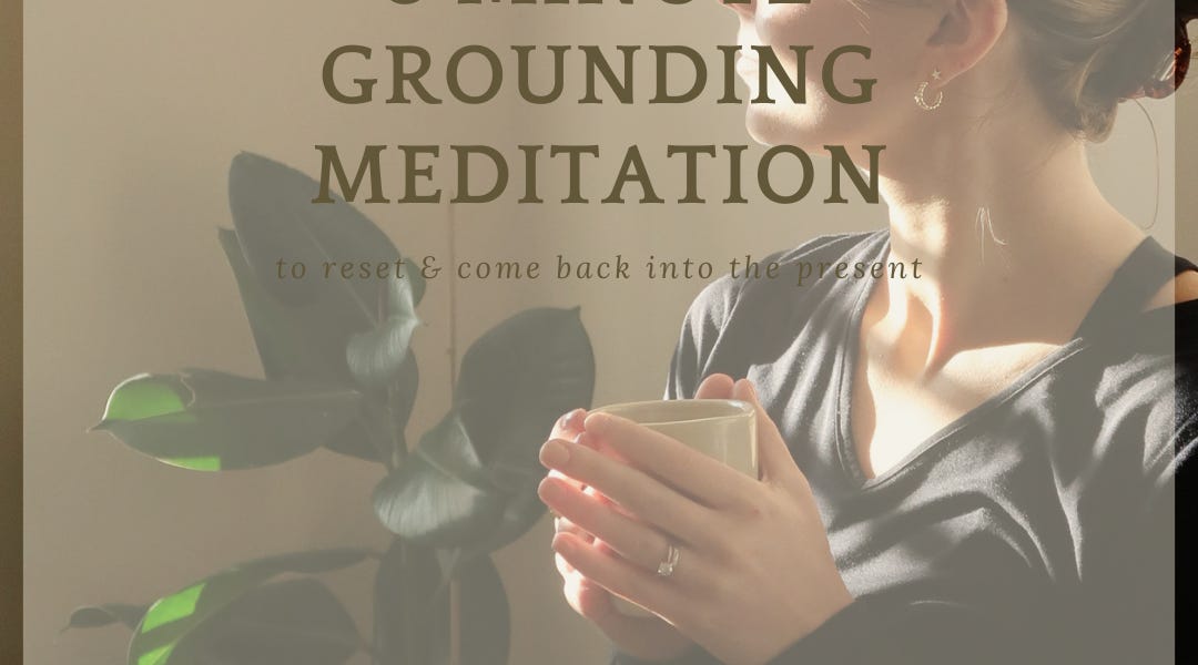 A grounding meditation for your wellbeing toolkit