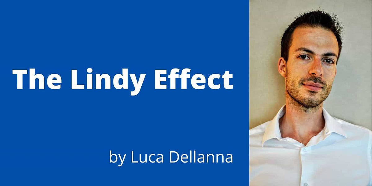 The Lindy Effect - by Luca Dellanna