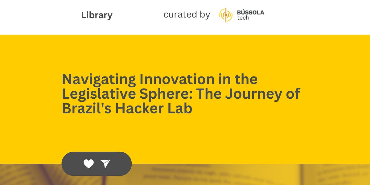 Navigating Innovation in the Legislative Sphere: The Journey of Brazil ...