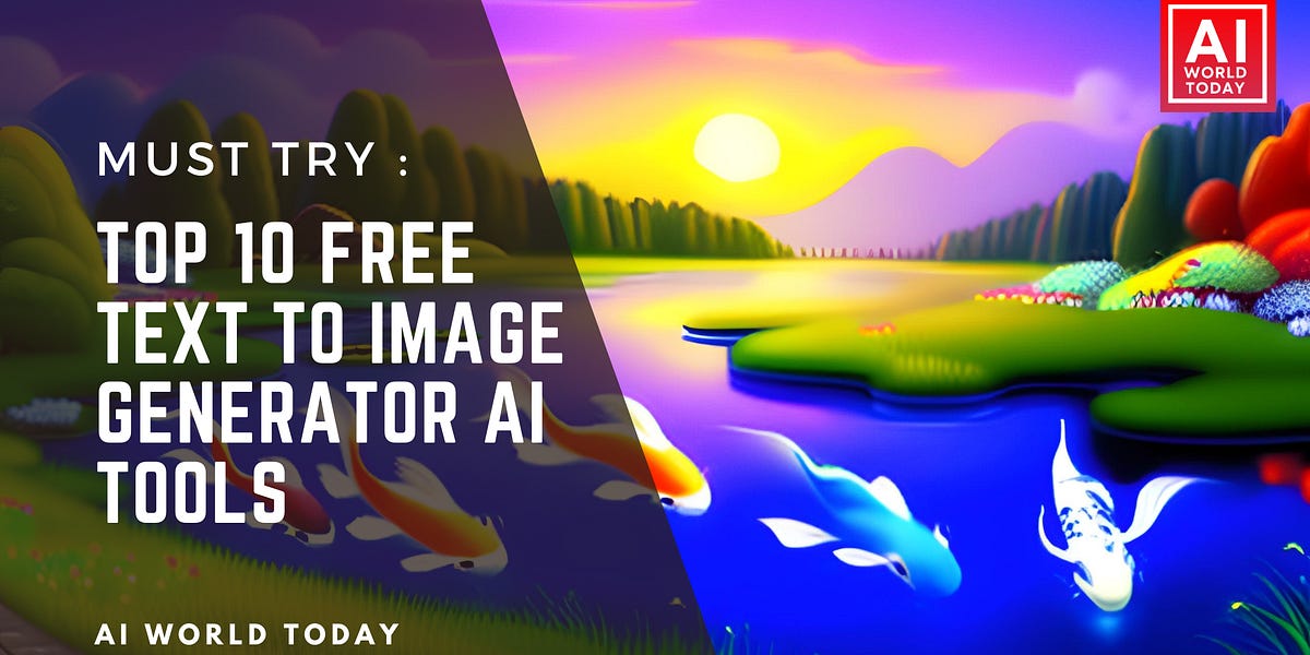 Must Try : Top 10 Free Text to Image Generator AI Tools