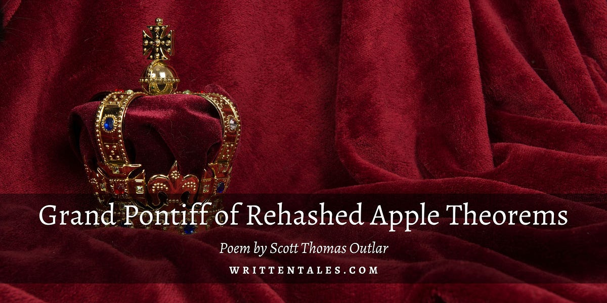Grand Pontiff of Rehashed Apple Theorems