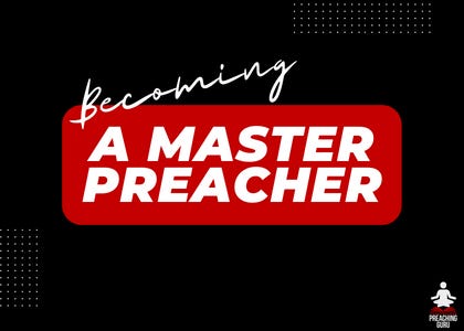 📖 Becoming A Master Preacher - Preaching Guru