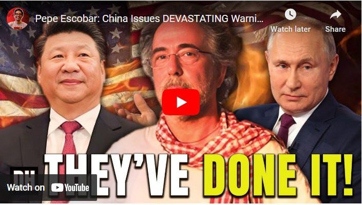 Pepe Escobar: China Issues DEVASTATING Warning to Neocons as Putin and ...