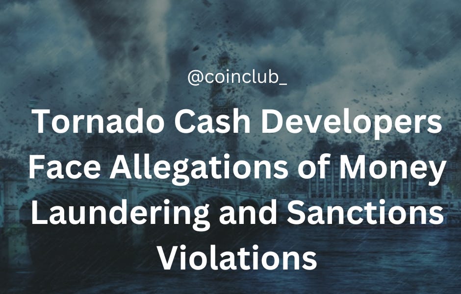 Tornado Cash Developers Face Allegations of Money Laundering and Sanctions Violations