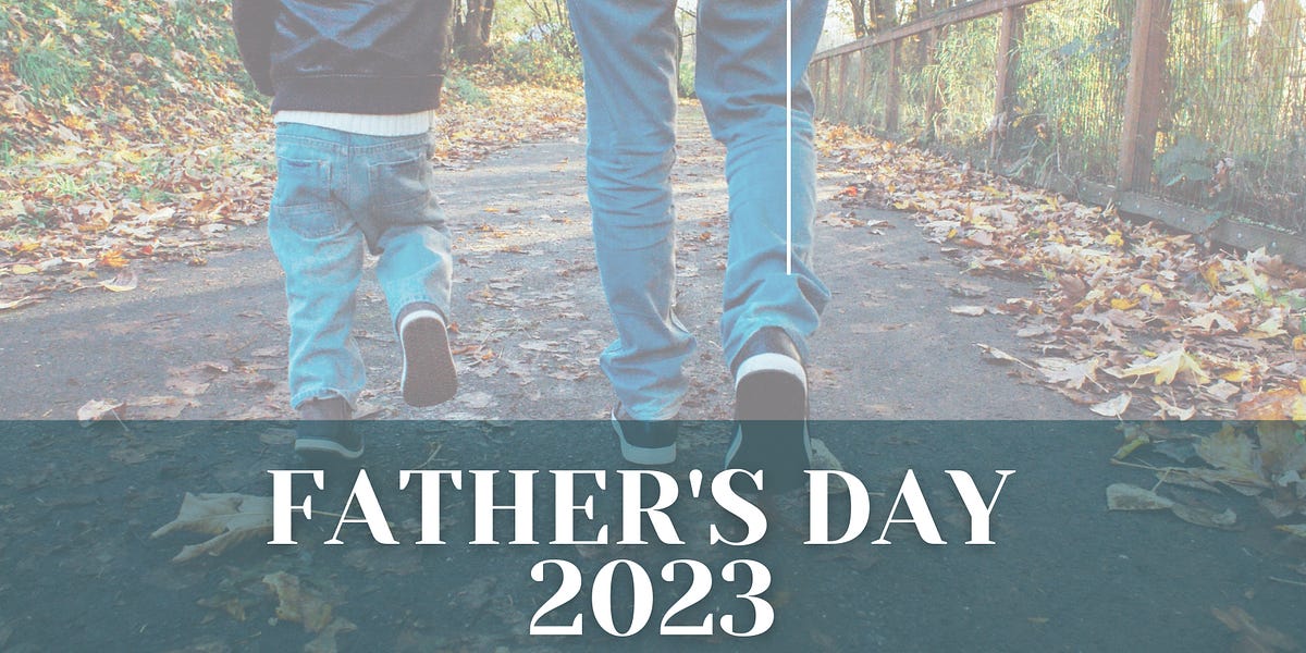 Father's Day 2023 - by Erin Musich