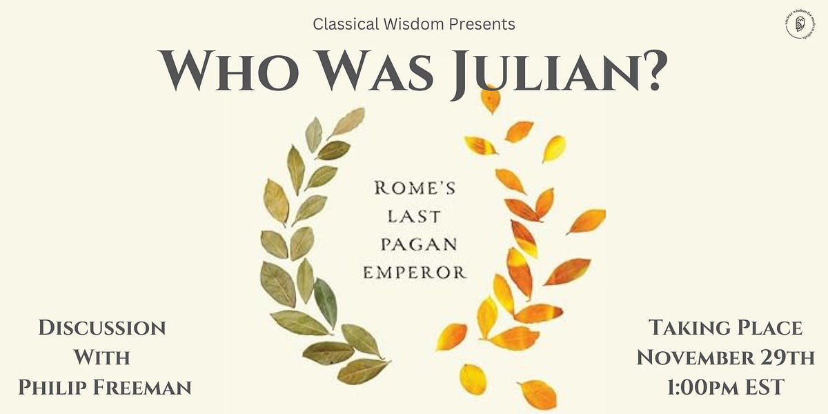 Who Was Julian? - Classical Wisdom