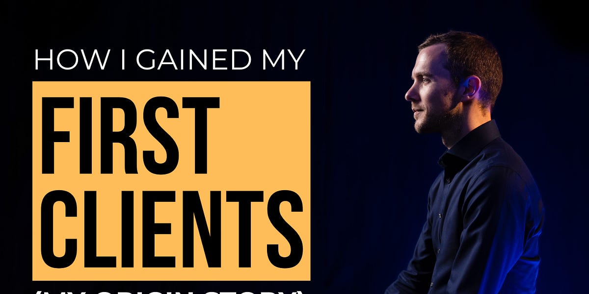 How I Got My First Clients