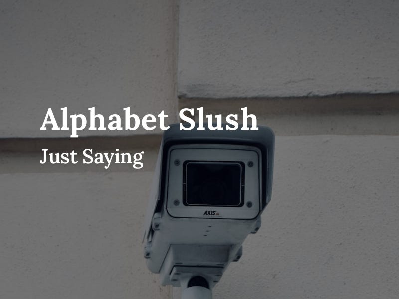 Alphabet Slush - by howdydoit - The RL Report Now