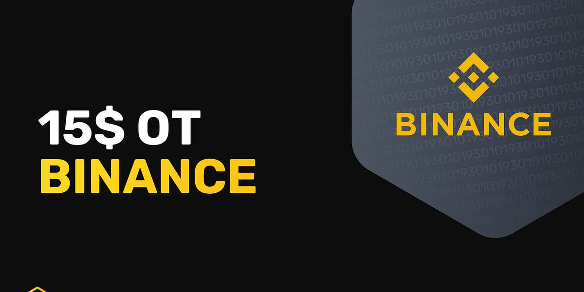 Гайд, как получить 15$ от Binance - 2TOP’s Substack