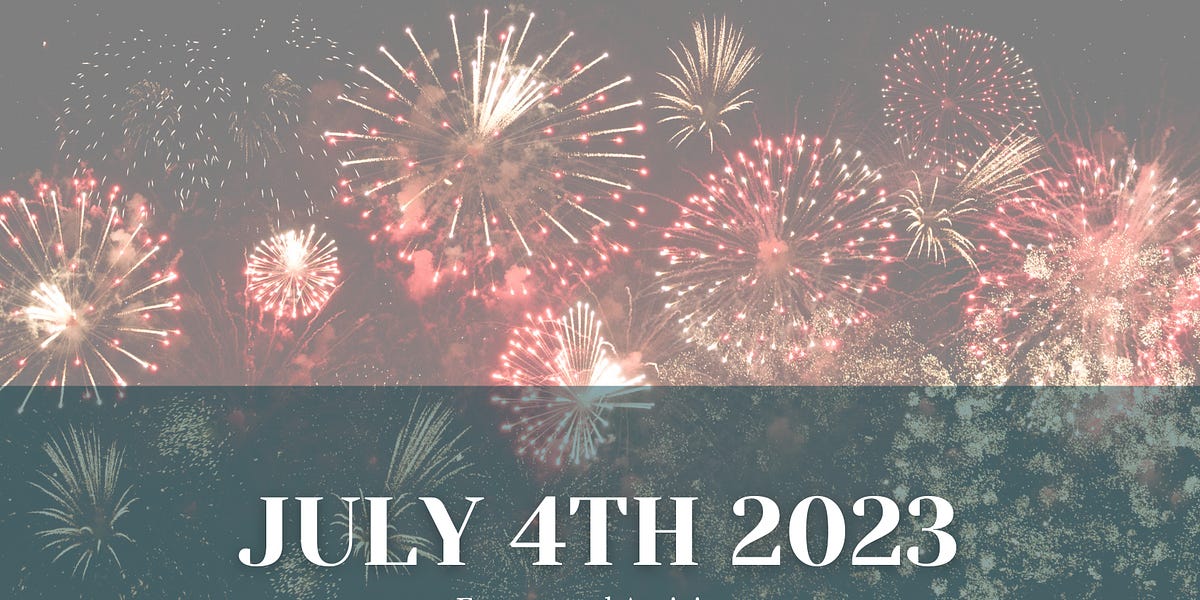 Fourth of July 2023 - by Erin Musich