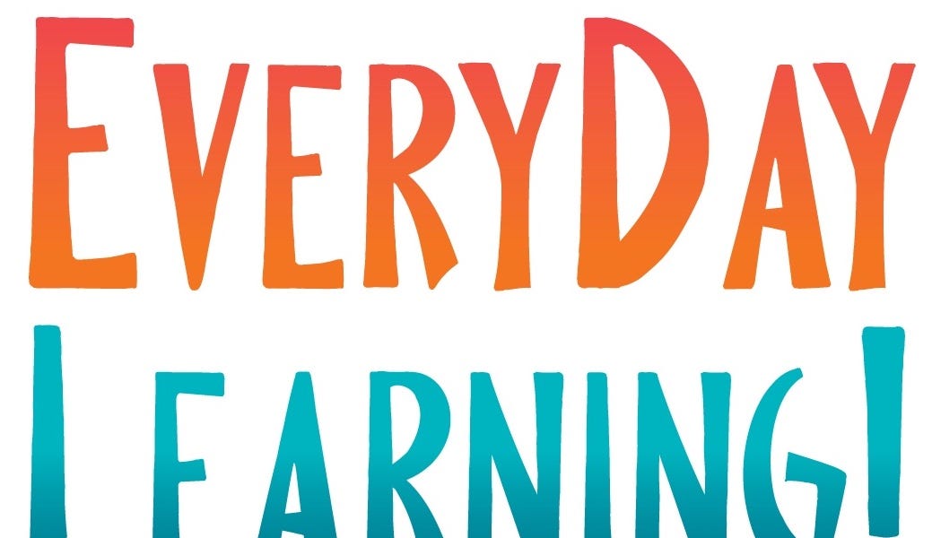 EveryDay Learning? - Elliott Masie Notes