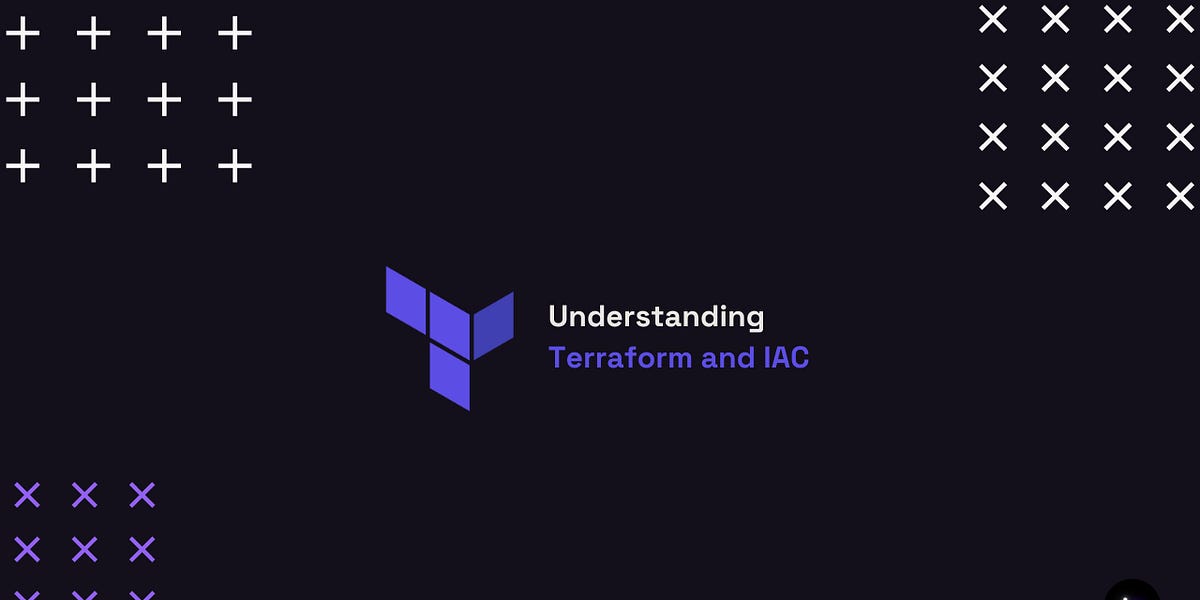 Understanding Terraform and Infrastructure as Code