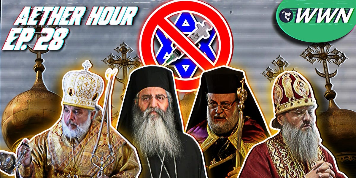 Great Bishops of World Orthodoxy! Aether Hour Ep. 28