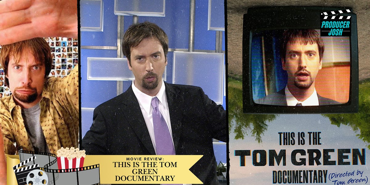 Movie Review: The Tom Green Documentary - by Josh Odson