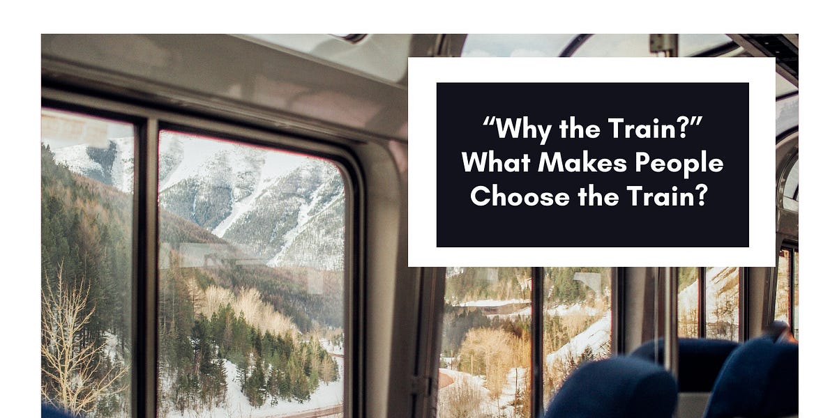 "Why the Train?" What Makes People Choose the Train?