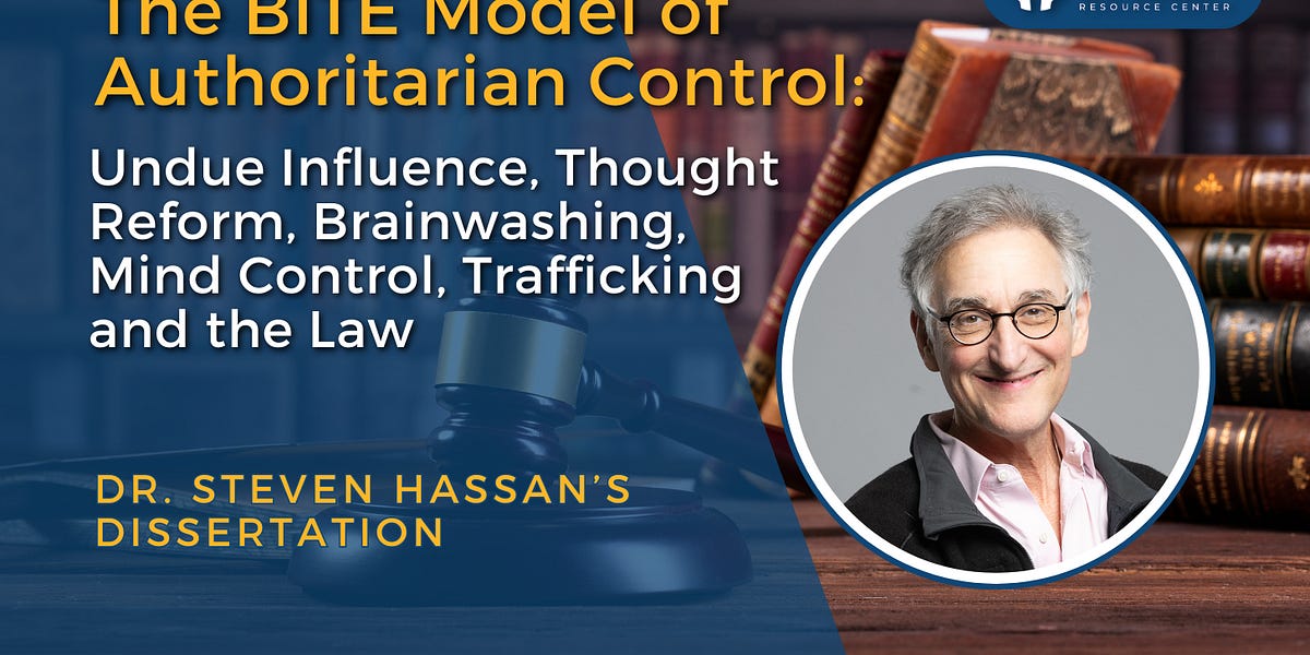 The BITE Model of Authoritarian Control: Undue Influence, Thought ...