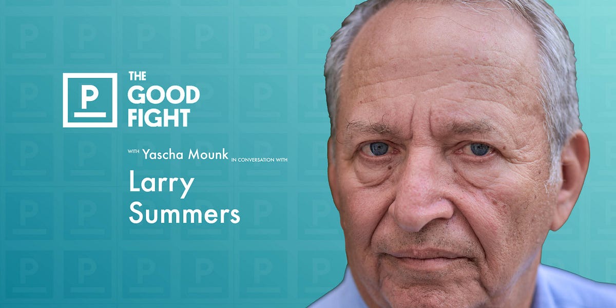Larry Summers on What Went Wrong on Campus - Persuasion