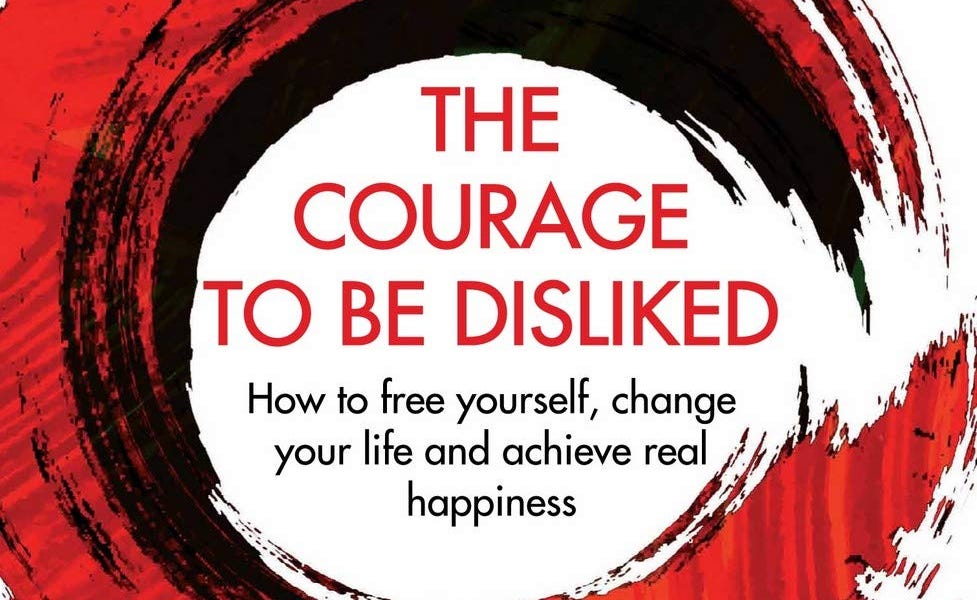 Book Summary - The courage to be disliked - by prady 🧘‍♂️
